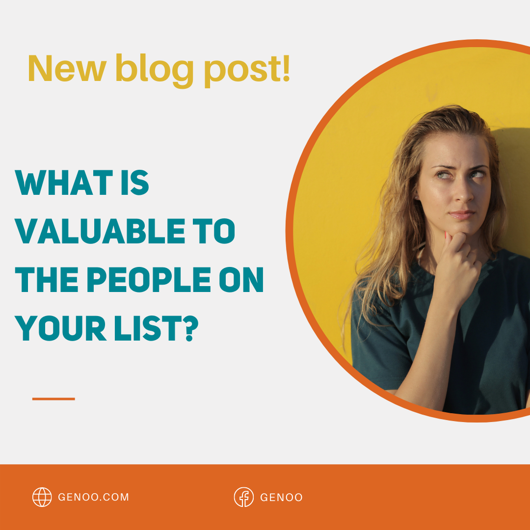 What is Valuable to the People on Your List? - Genoo